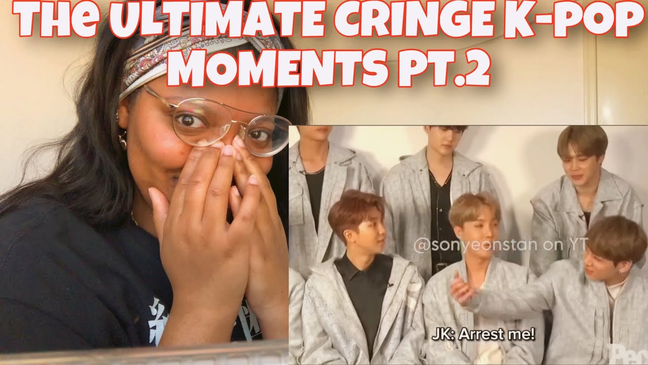 THE ULTIMATE CRINGE K-POP MOMENTS *Reaction* PT.2 this was the ...