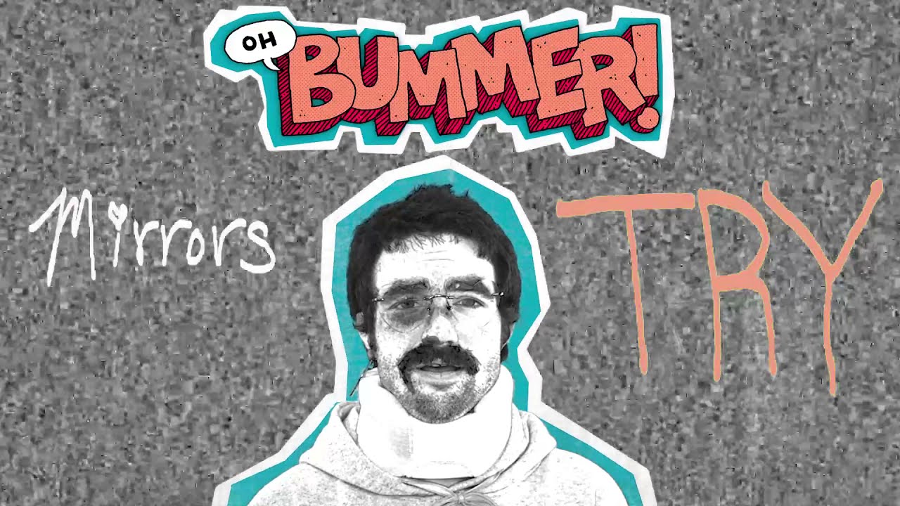 Oh Bummer! - "Mirrors" (Official Lyric Video) - YouTube