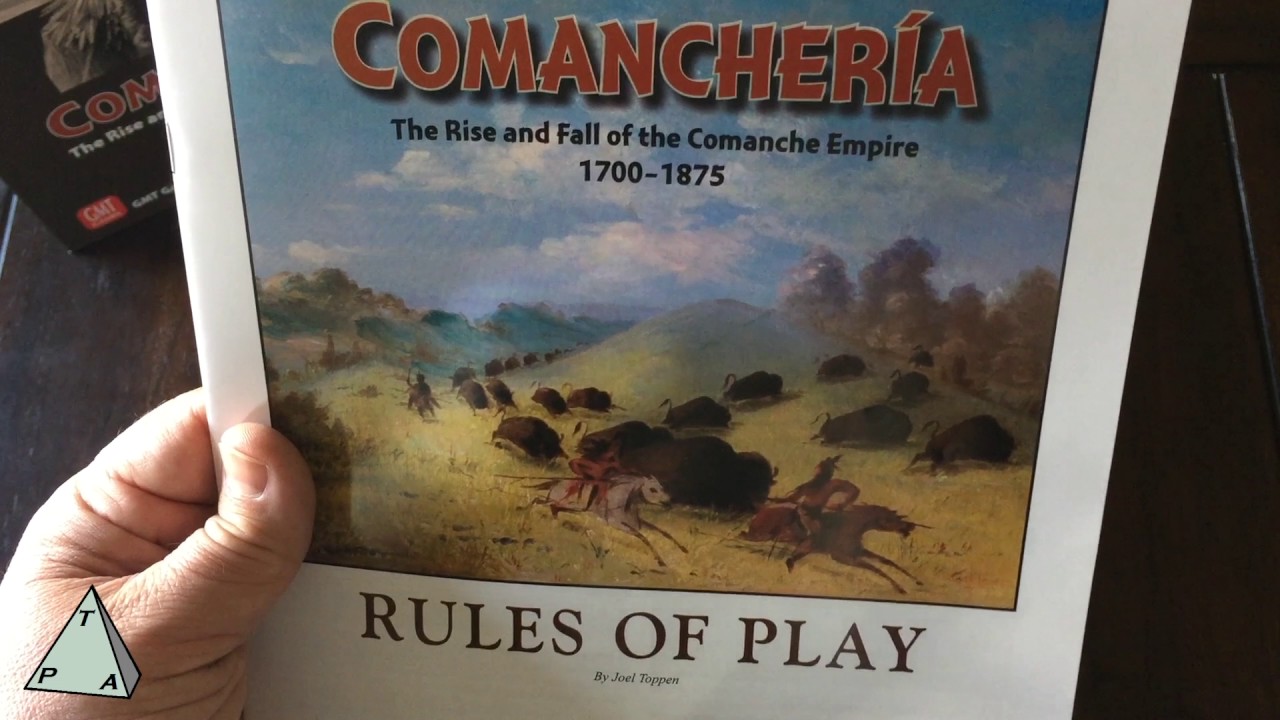 Unboxing Comancheria: The Rise and Fall of the Comanche Empire by GMT ...