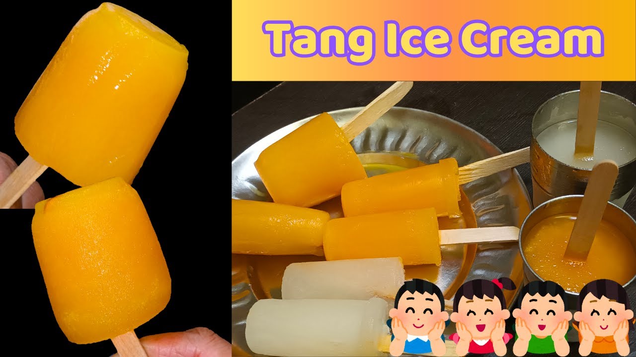 Tang Ice cream ️ | Tang Ice Lolly | Tang Ice Cream Recipe | सोपे Recipe ...