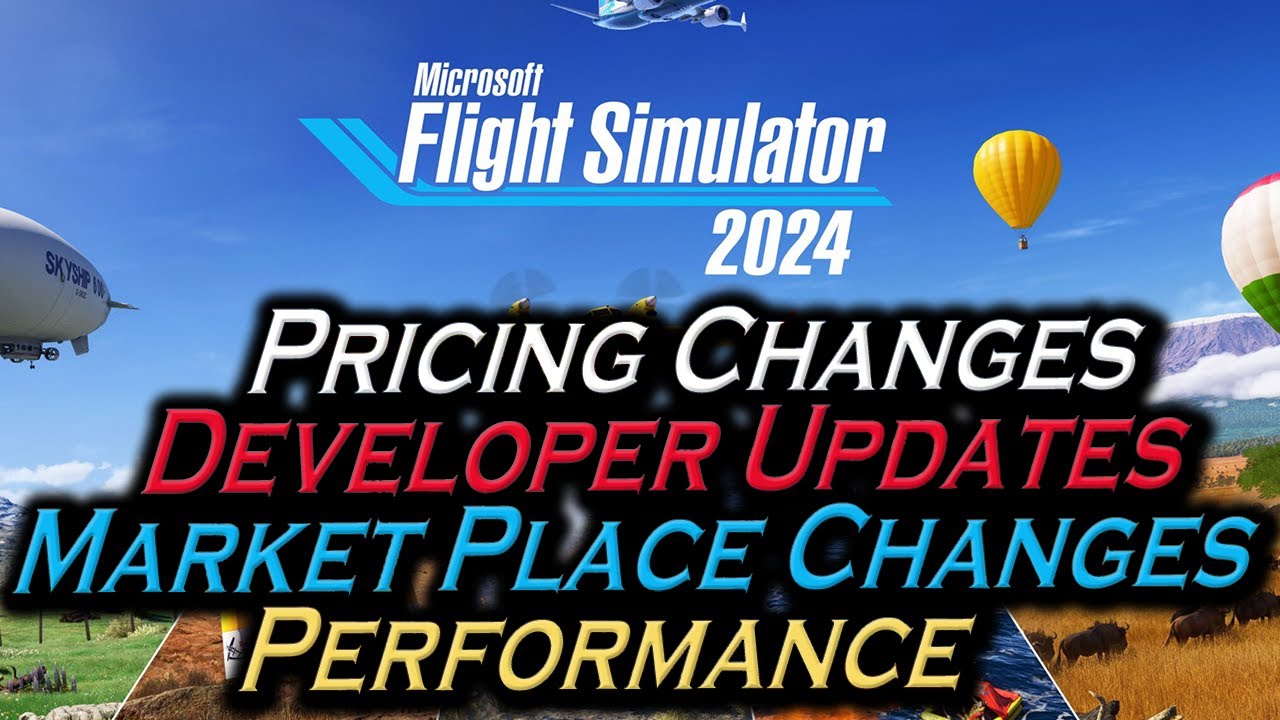 Microsoft Flight Simulator 2024 Release Time Pricing Changes Developer ...