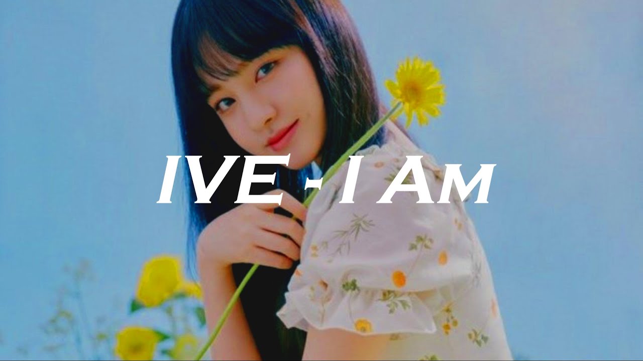 IVE - "I AM" EASY LYRICS - YouTube