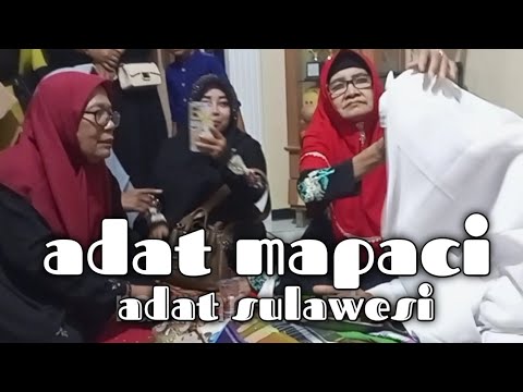 Mapaci | Acara adat Bugis Makasar..untuk mempelai sebelum akad nikah ...