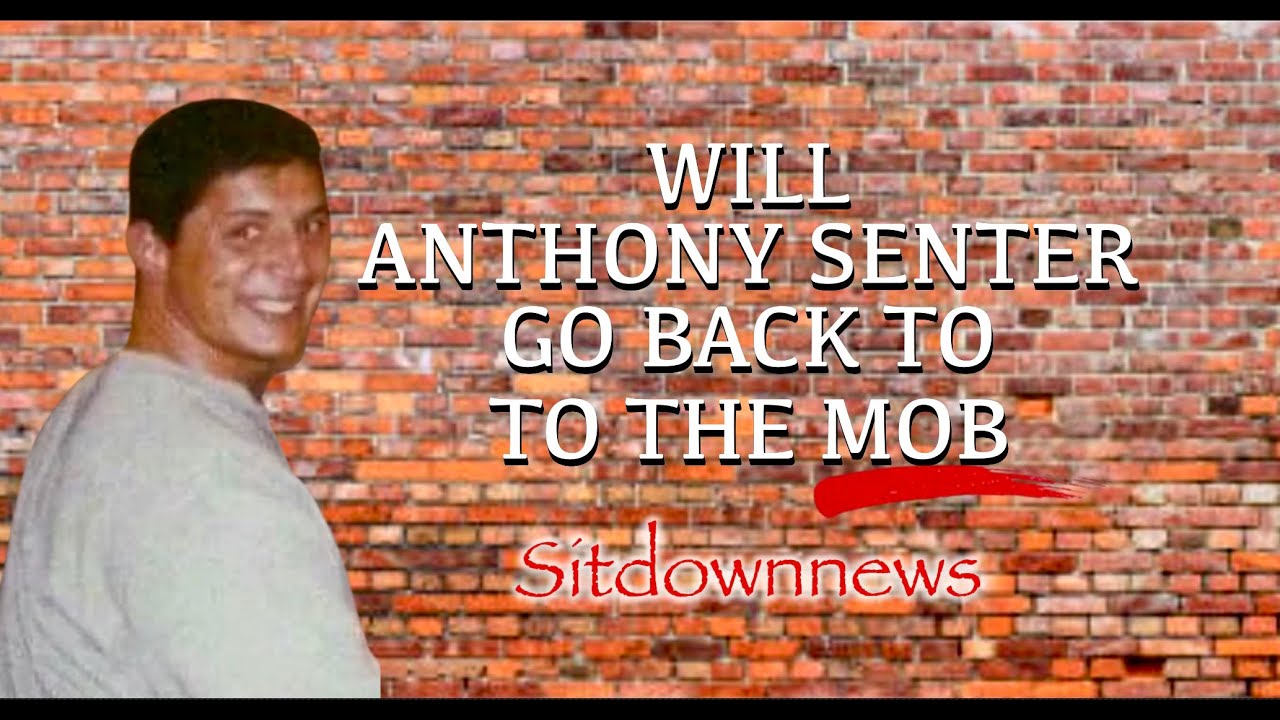 Will Anthony Senter return to the mob? - YouTube