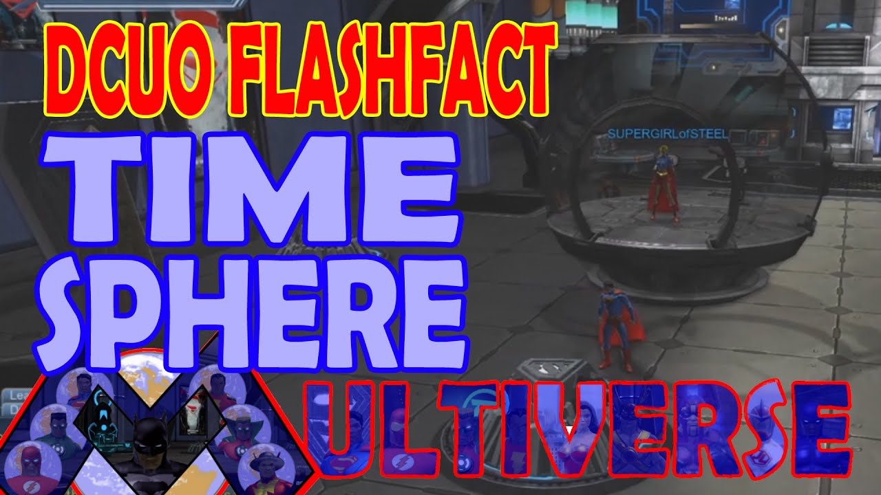 DCUO Time Sphere - YouTube
