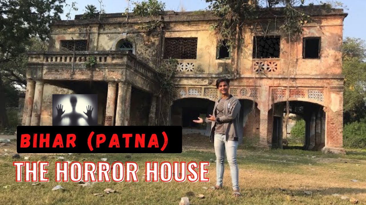 Horror house ☠️ Bihar (Patna) | Brithish house ‼️ | Rebel Akbar Vlogs ...