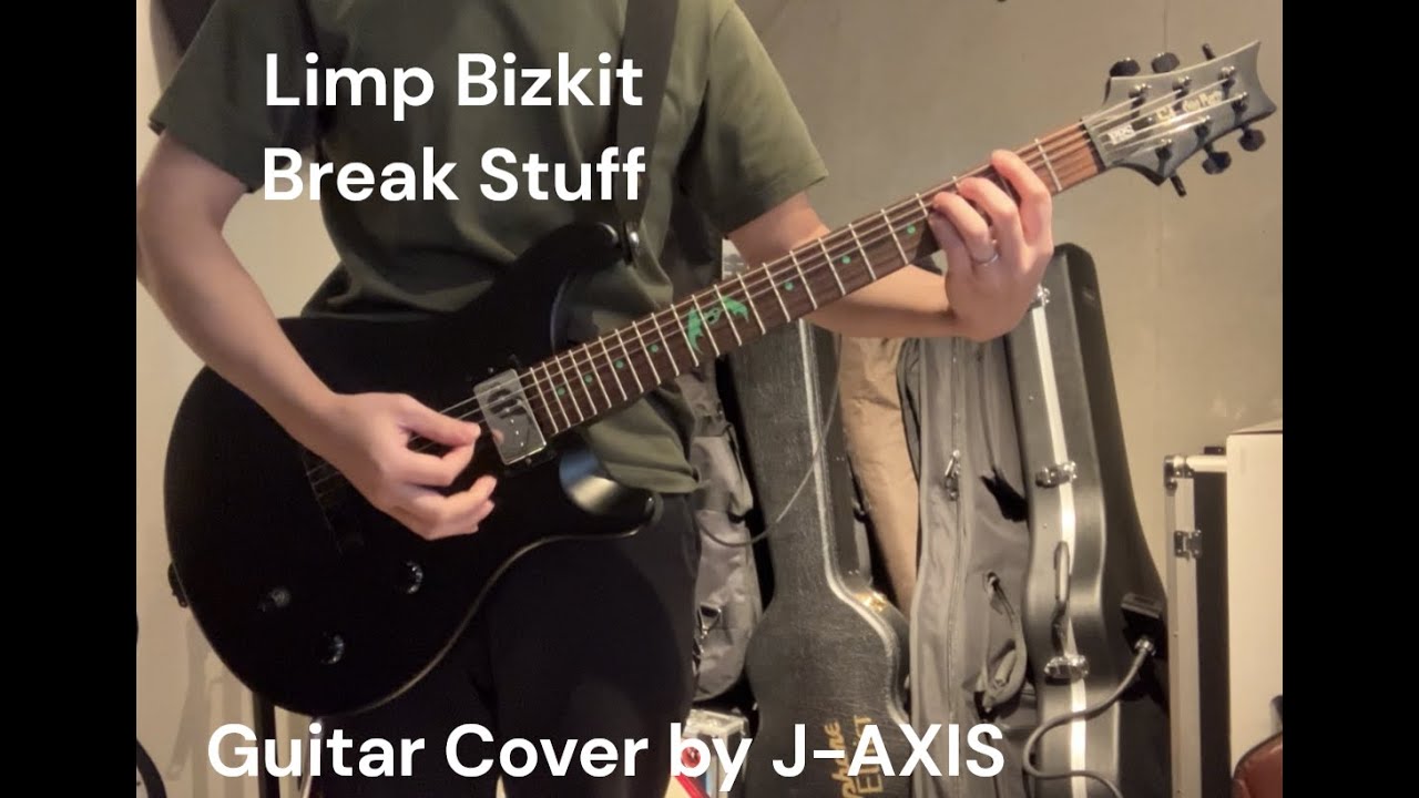 Limp Bizkit - Break Stuff (Guitar Cover by J-AXIS) - YouTube