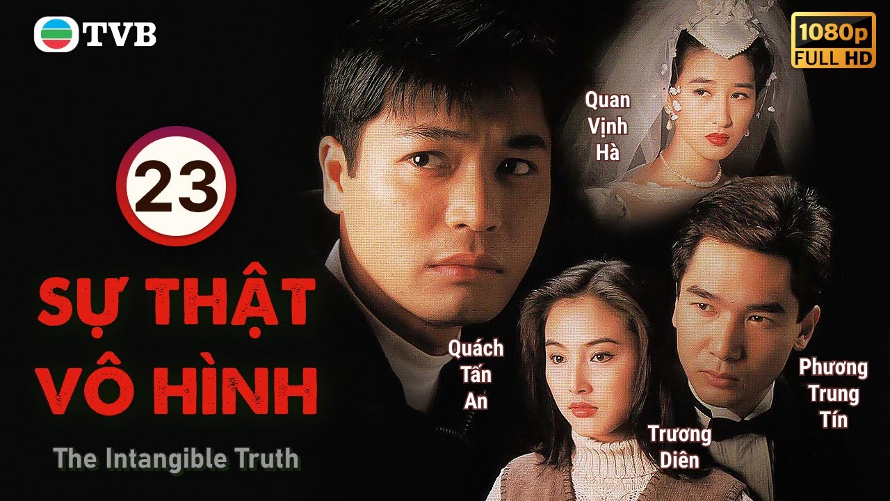 Phim TVB Sự Thật Vô Hình (The Intangible Truth) 23/25 | Quách Tấn An, Quan Vịnh Hà | 1994 - YouTube