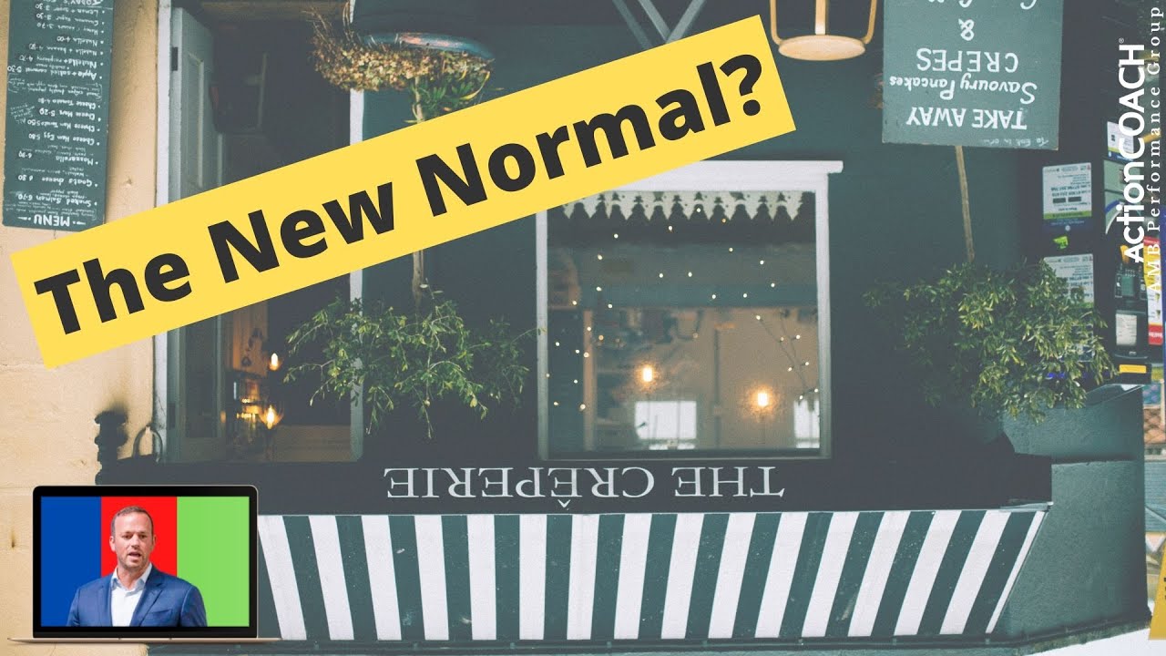 The "New Normal" in your business - YouTube