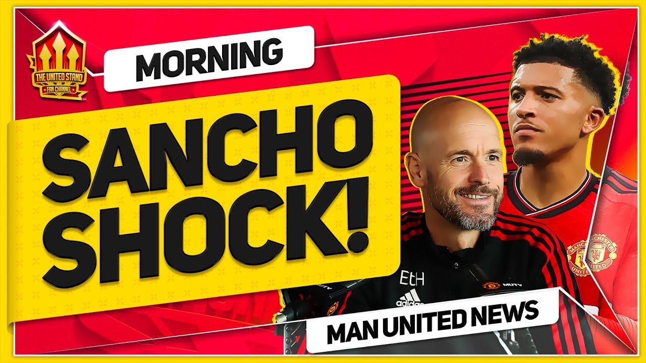 Ten Hag's SHOCK Sancho Reaction! Man Utd News - YouTube