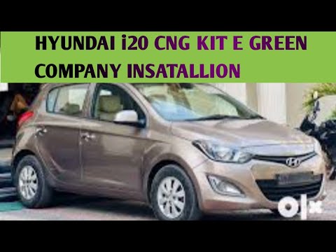 NEW CNG KIT INSTALLED HYUNDAI i20 E GREEN COMPANY - YouTube