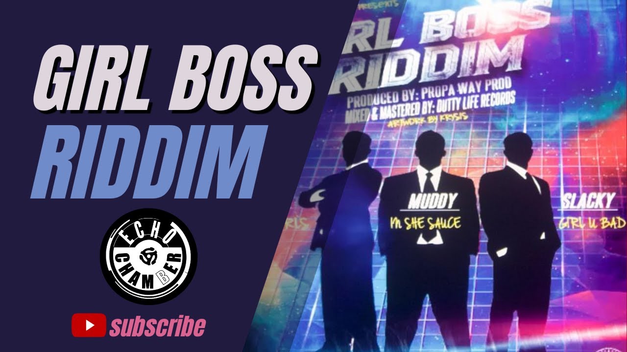 Girl Boss Riddim Mix! | Echo Chamber - YouTube