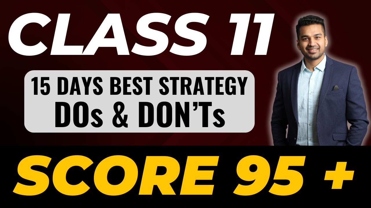 Class 11 Best Strategy for Final Exams | Score 95% | Time Table ...