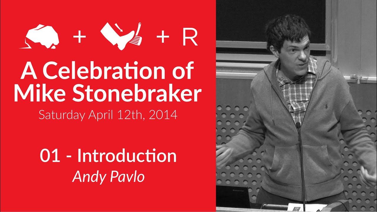Celebration of Mike Stonebraker #1 - Introduction (Andy Pavlo) - YouTube