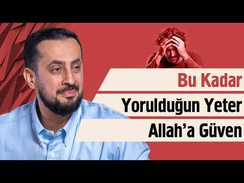 Ruhunun Yorgunluklarını Allah'a Bırak | Mehmet Yıldız