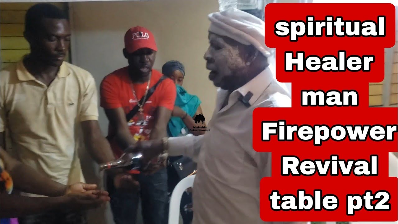 spiritual Healer man Firepower Pt 2 - YouTube