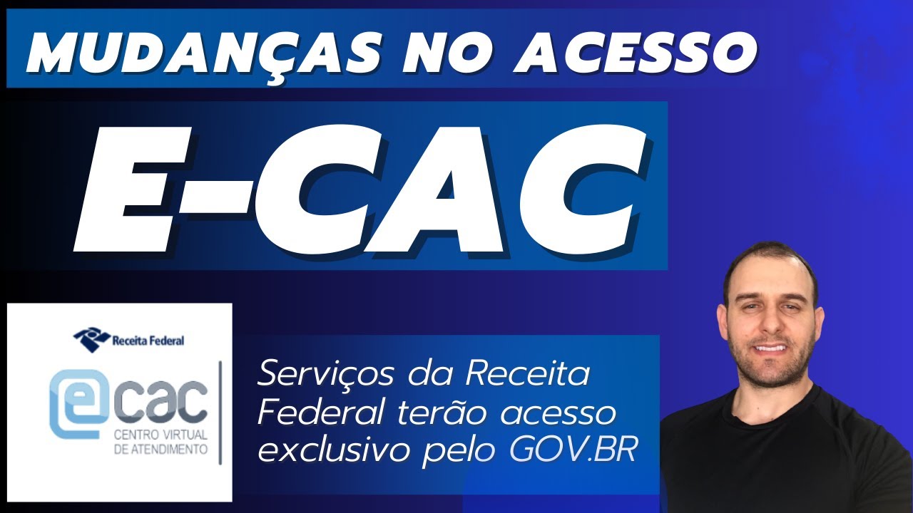 Mudança no acesso ao E-CAC - Serviços da Receita Federal terão acesso ...