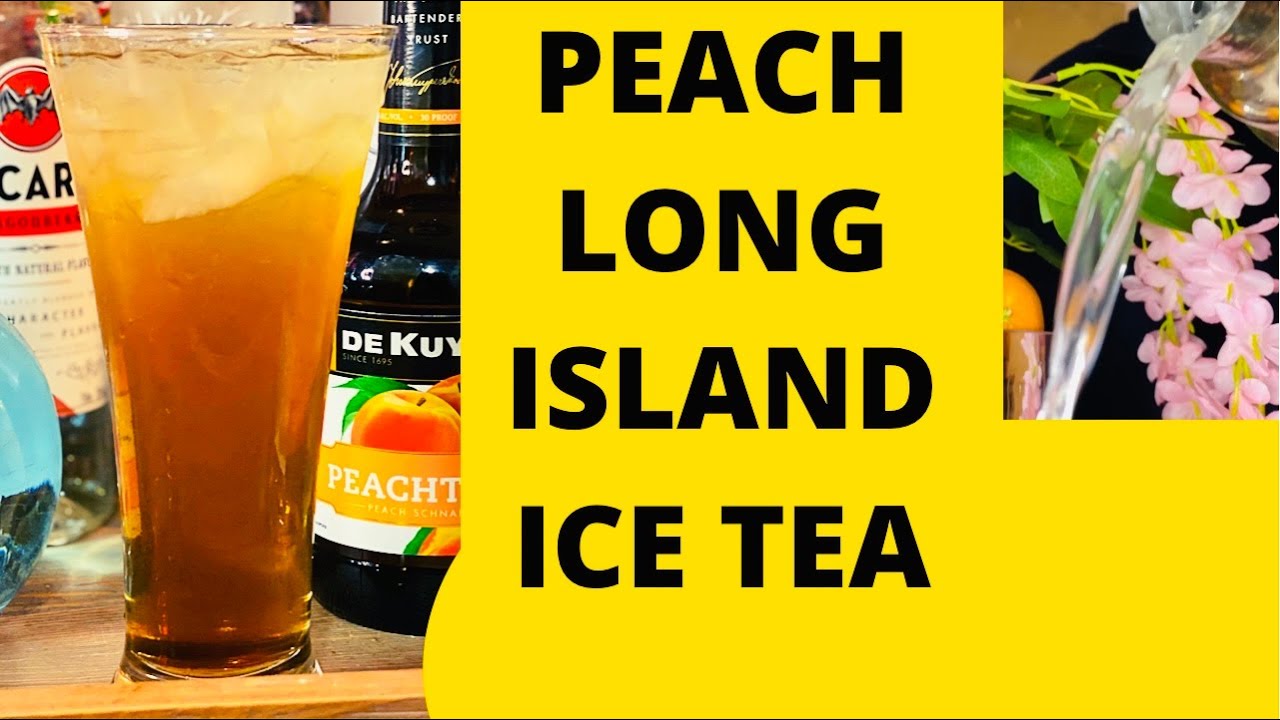 SIMPLE PEACH LONG ISLAND ICE TEA| - YouTube