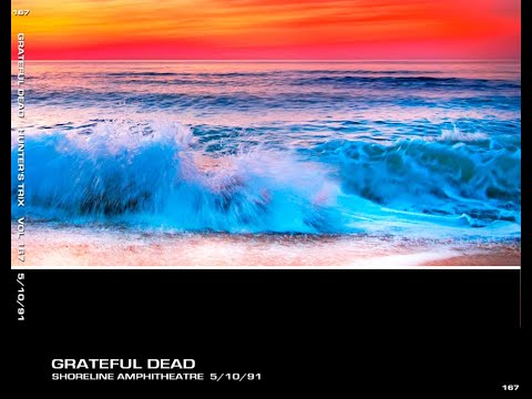Grateful Dead - Hunter's Trix Vol. 167 - Mountain View CA 5-10-91 - YouTube