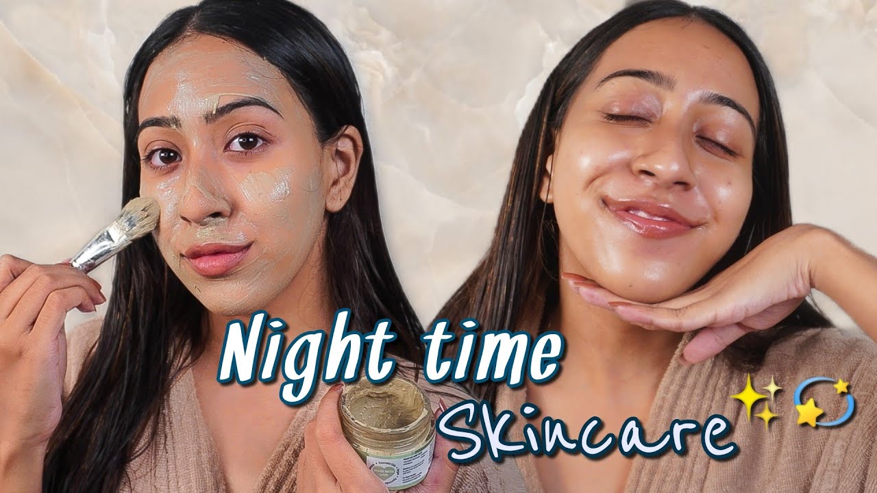 Basic Night Time Skincare Routine for hydrating and glowy skin| Mostly ...