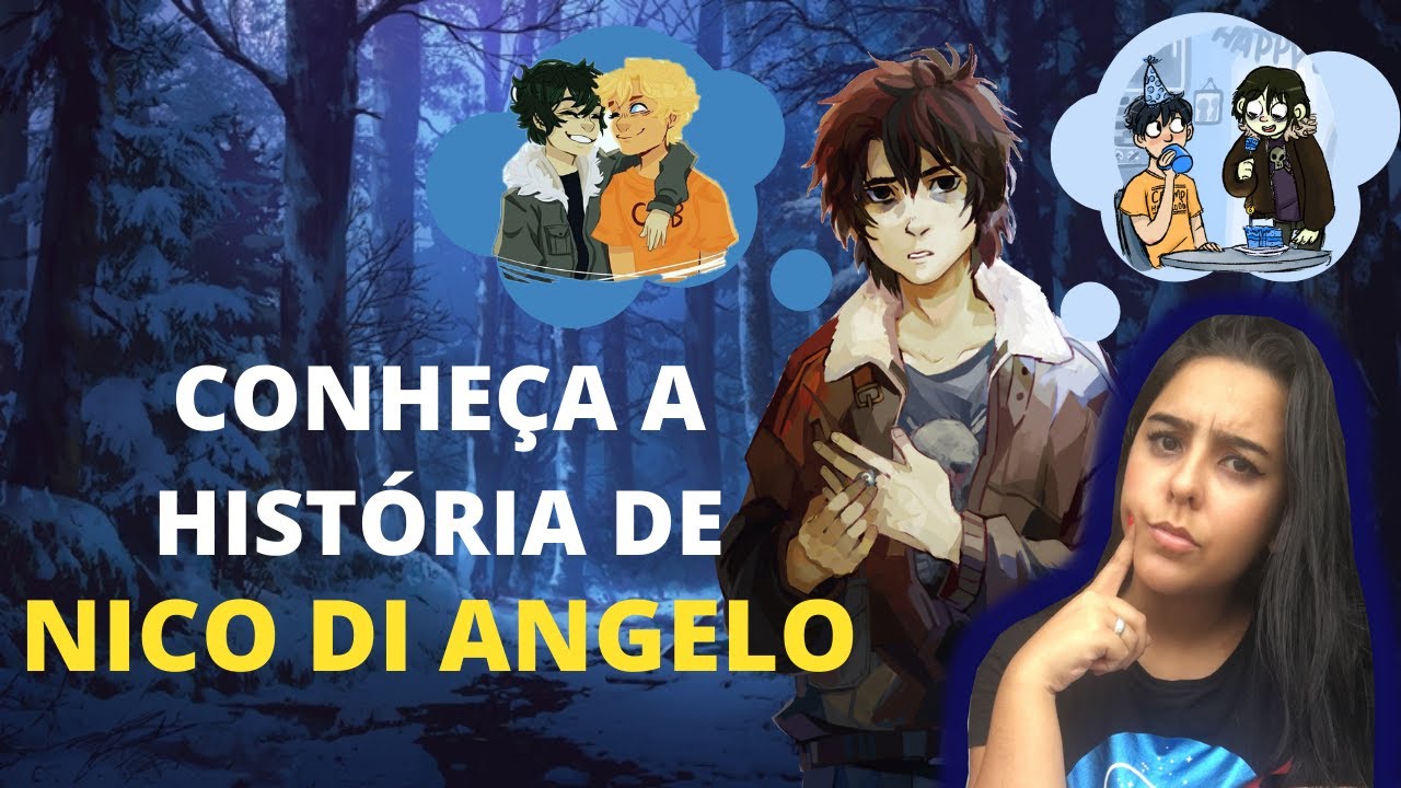 CONHEÇA AGORA A HISTÓRIA DE NICO DI ANGELO COMPLETA - CONHECENDO OS ...