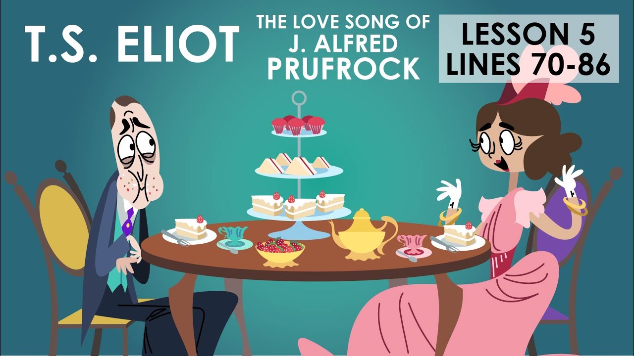 T.S. Eliot - The Love Song of J. Alfred Prufrock - Lesson 5 - Schooling ...