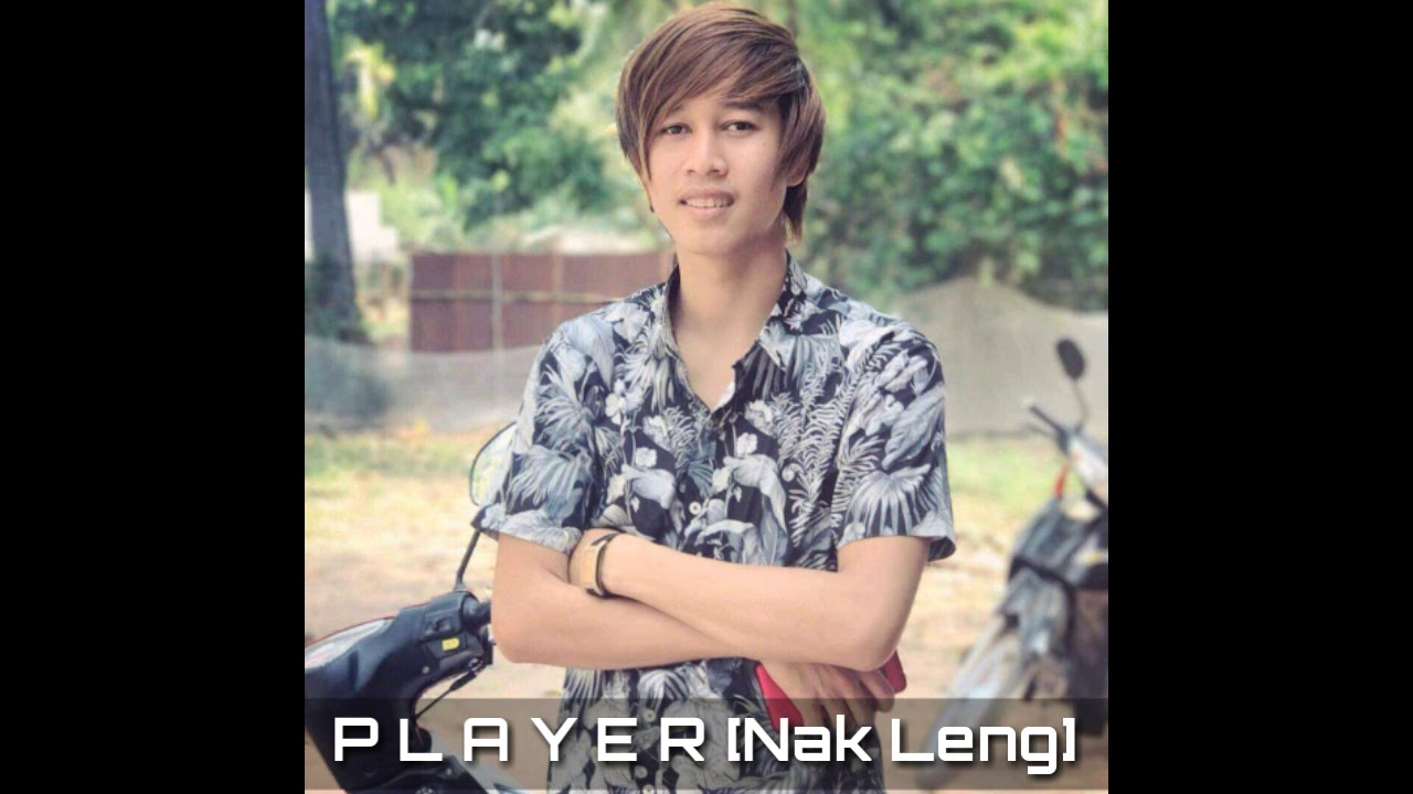 Vann Da -អ្នកលេង 🎭 'PLAYER' Neak Leng -(Rap Version🎤) - YouTube