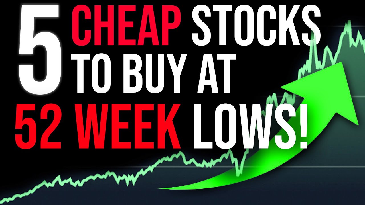 5 CHEAP Stocks at 52-Week LOWS!! - YouTube