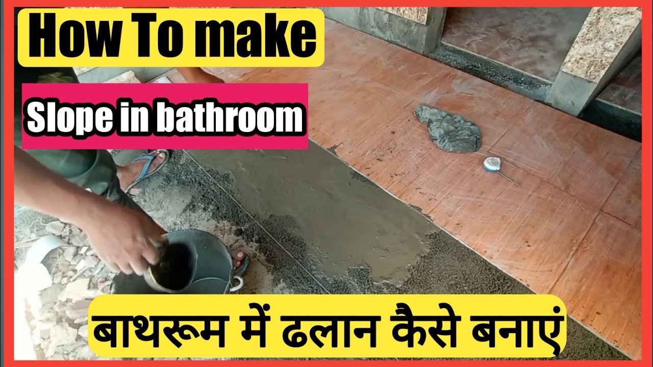 How To Create Slope In Bhathroom Floor How To Make Slope In Floor Tile how-to-create-slope-in-bhathroom-floor-how-to-make-slope-in-floor-tile