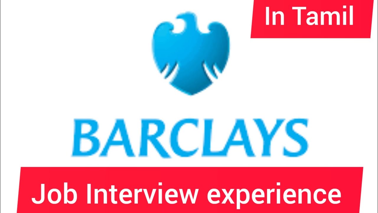 Barclays Bank Interview Questions And Experience In Tamil YouTube barclays-bank-interview-questions-and-experience-in-tamil-youtube