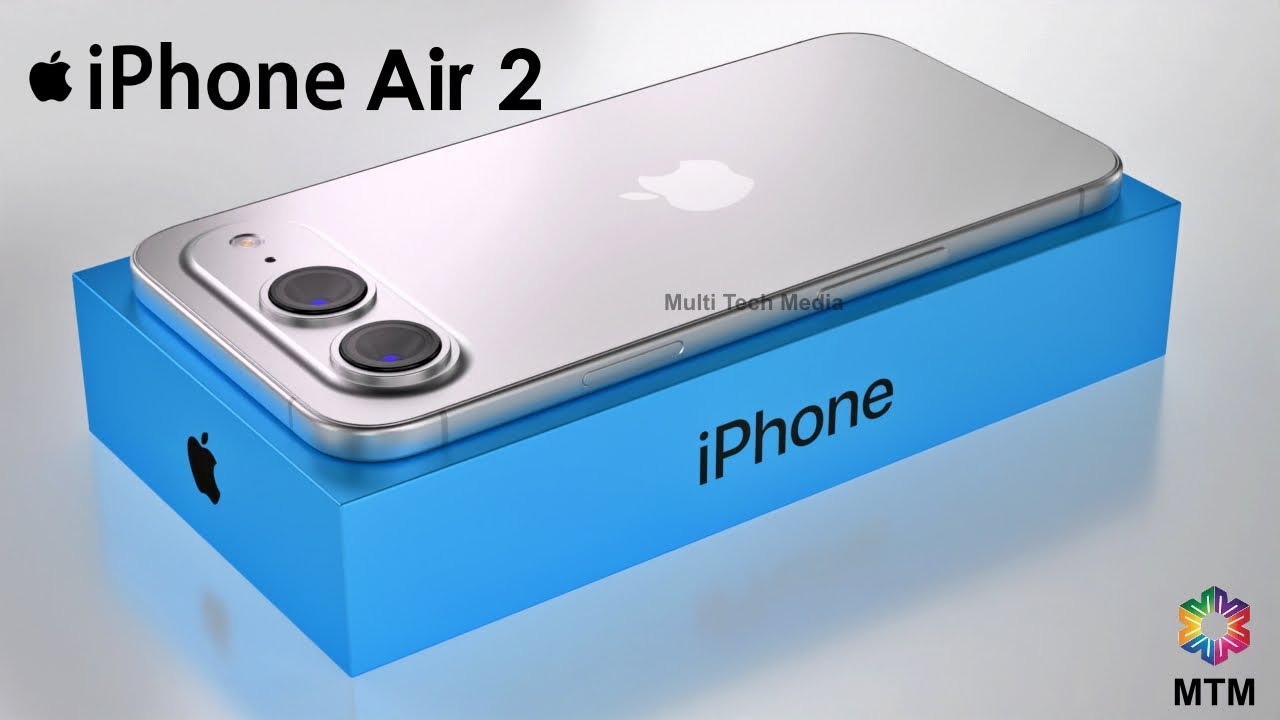 iPhone Air 2 Official Video, Trailer, Price, Release Date, Features ...