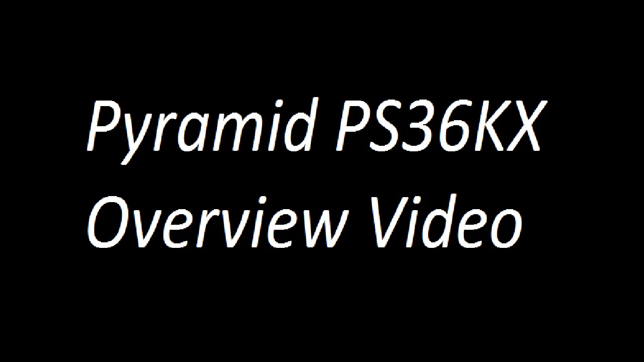 Pyramid PS36KX Overview Video - YouTube