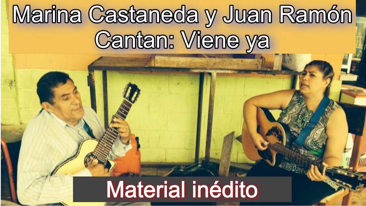 Marina Castaneda y Juan Ramon Cantan: Viene ya - YouTube
