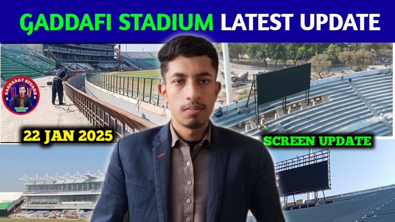 Gaddafi Stadium 🏟️ Latest Update | Screen update | 22 Jan 2025 - YouTube