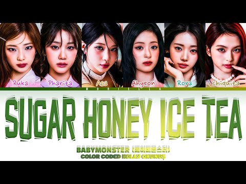 BABYMONSTER (베이비몬스터) 'SUGAR HONEY ICE TEA' Kolay Okunuş