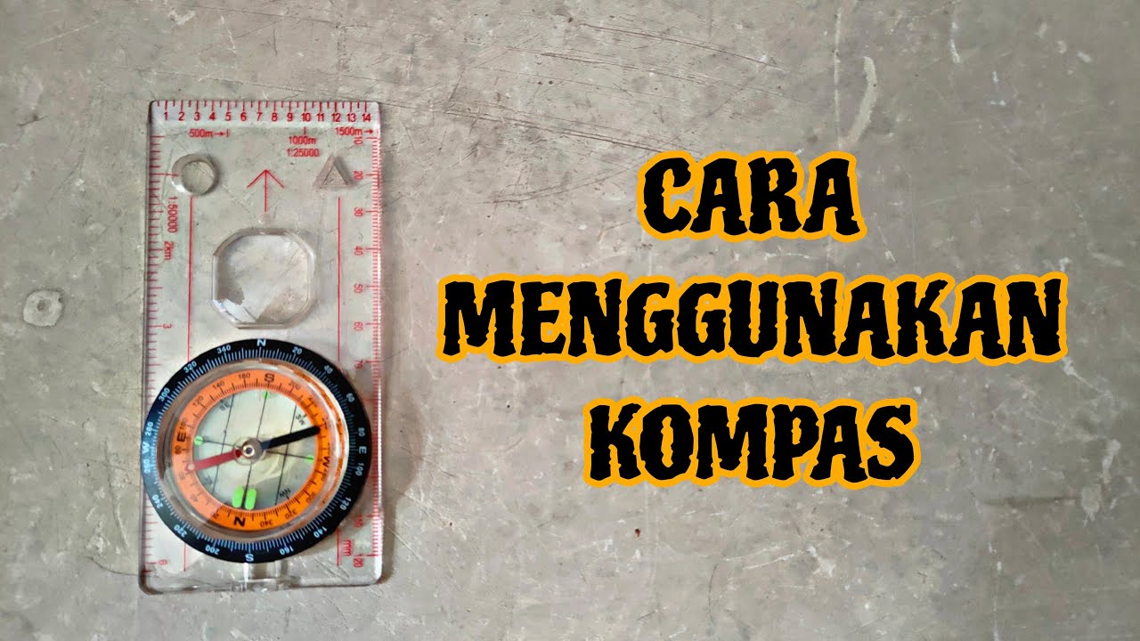 Cara Asas Untuk Menggunakan Kompas - YouTube