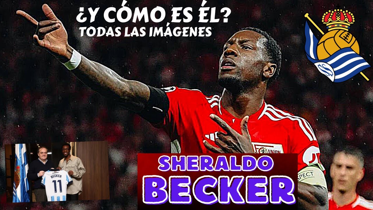 SHERALDO BECKER, EL NUEVO DELANTERO DEL REAL SOCIEDAD, ASÍ JUEGA CON ...