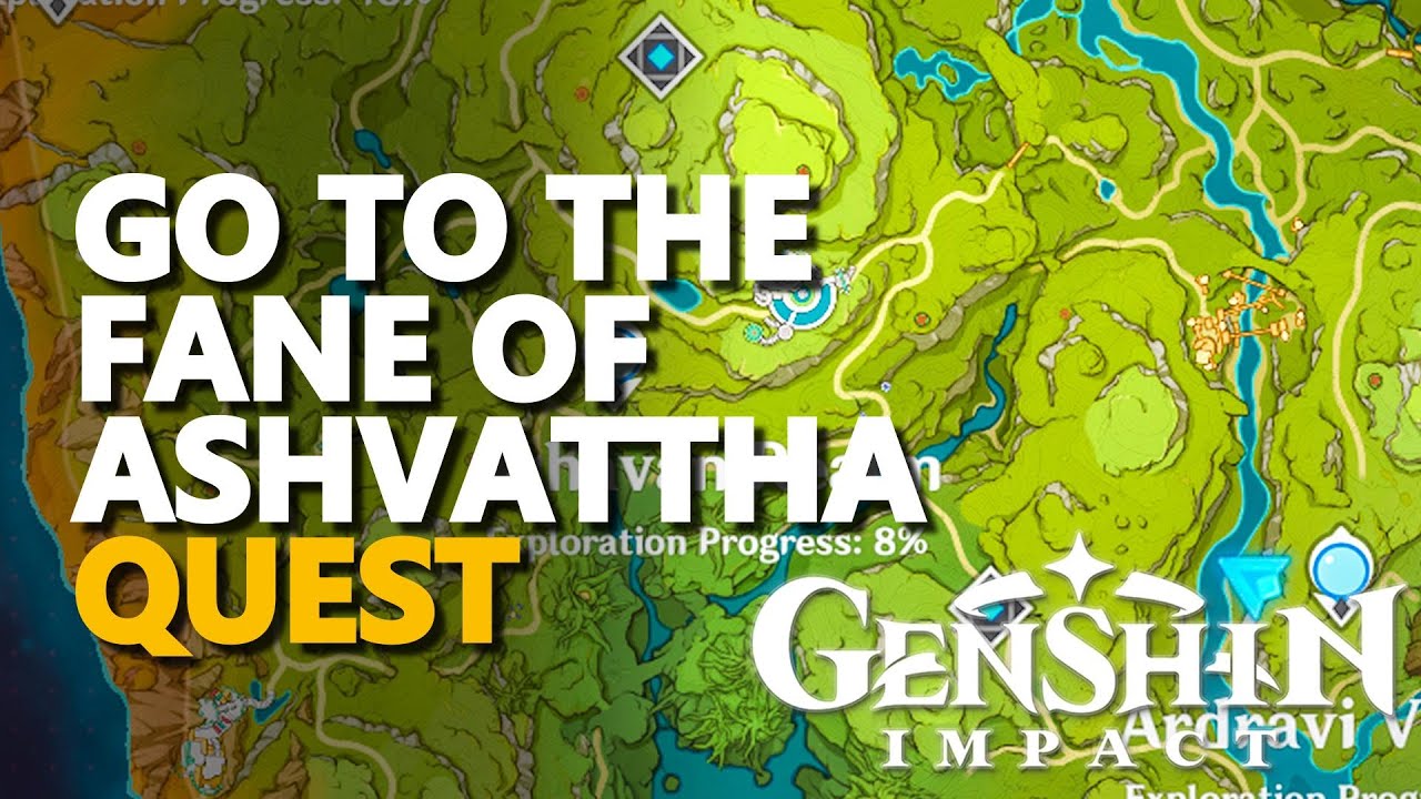 Go to the Fane of Ashvattha Genshin Impact - YouTube
