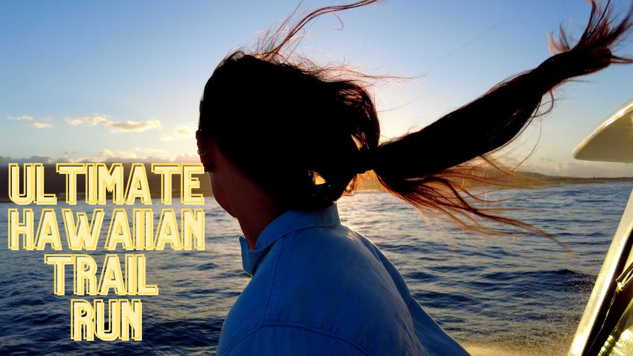 ULTIMATE HAWAIIAN TRAIL RUN - YouTube