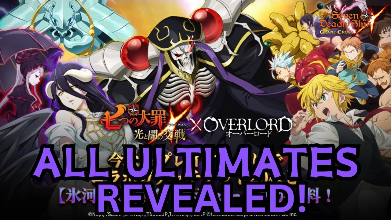 OVERLORD IS HERE!! ALL ULTIMATES REVEALED! | Seven Deadly Sins Grand ...