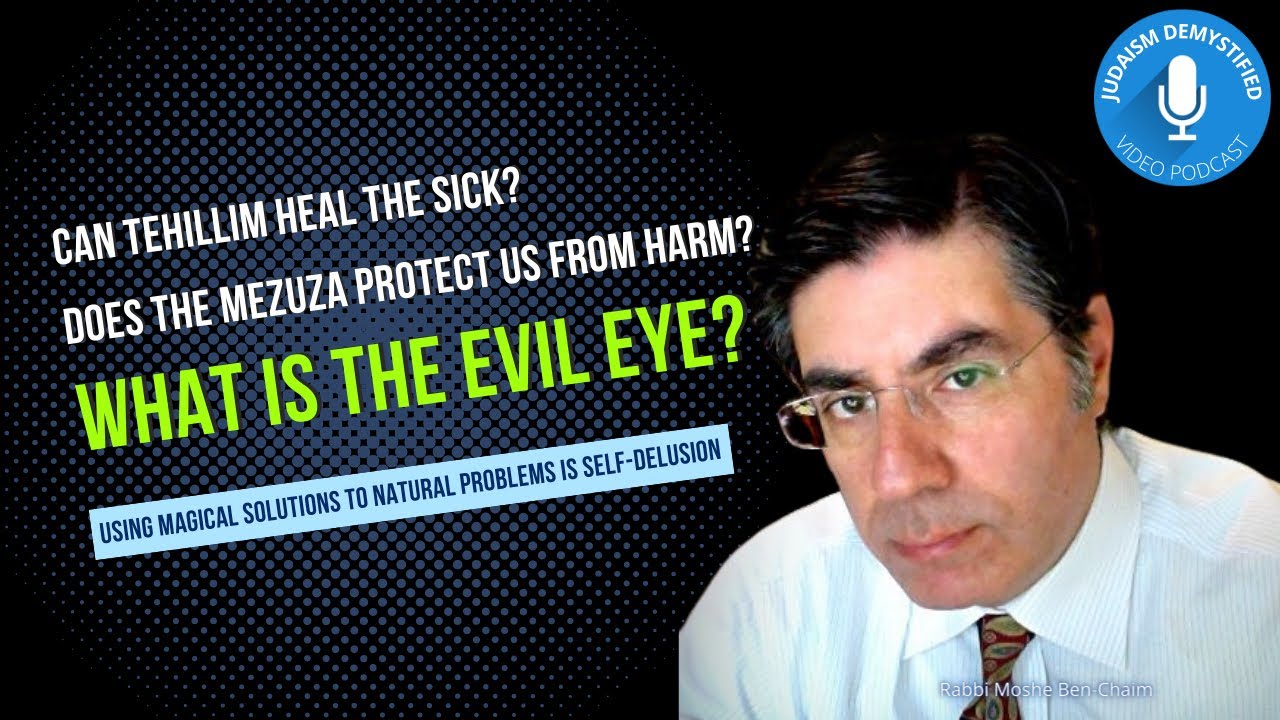 Rabbi Moshe Ben-Chaim | Can Tehillim Heal the Sick? Does the Mezuzah ...