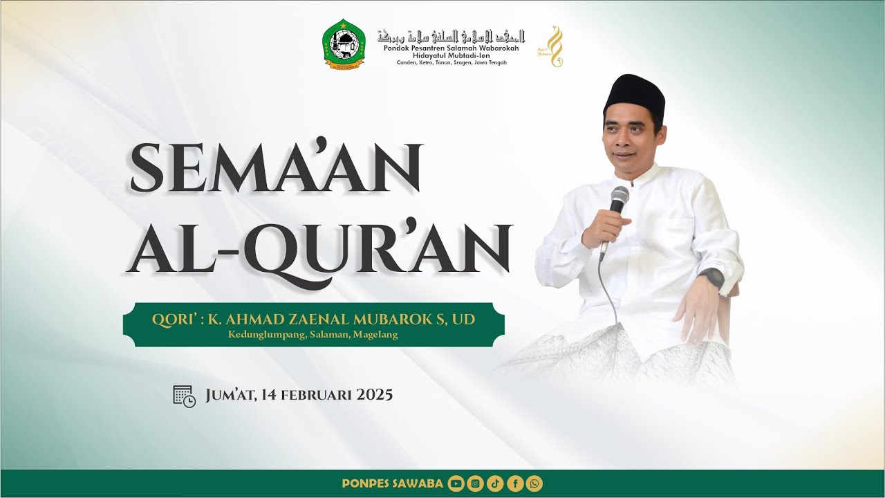 SEMA'AN AL-QUR'AN OLEH K. AHMAD ZAENAL MUBAROK, S. UD || JUM'AT, 14 ...