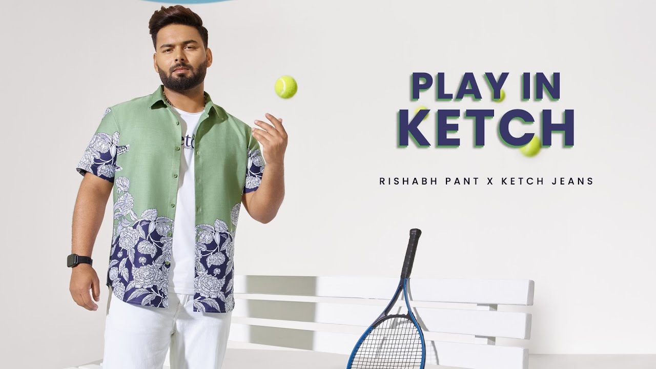 Play in Ketch | By Rishabh Pant x Ketch Jeans | Prints and Pattern ...