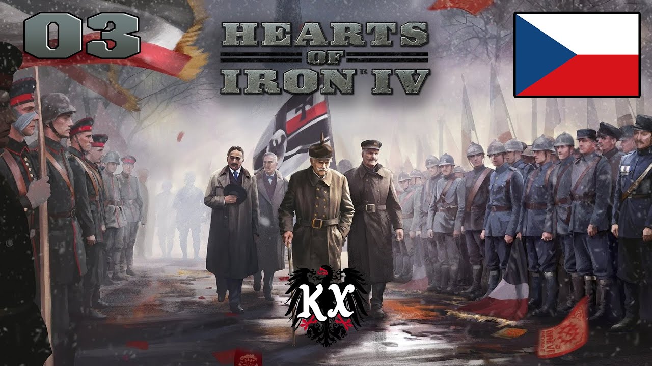 Hearts of Iron IV [03][KX] - L'Empire Tchèque affronte les menaces les ...