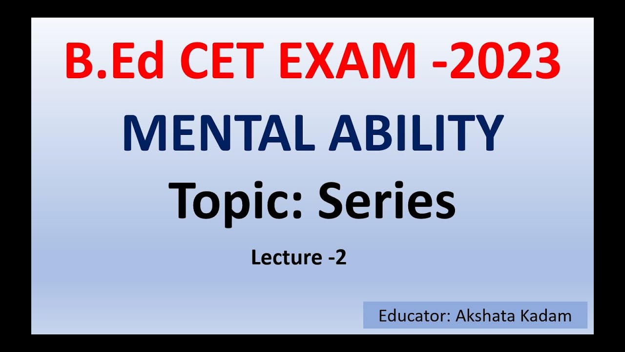 MAHA B.Ed CET 2023 | Mental Ability for B.Ed CET exam | Series for B.Ed ...