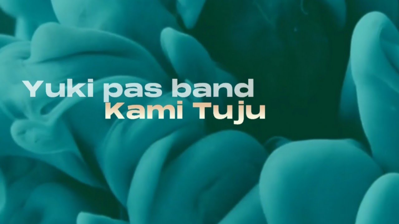 Yuki pas band-Kami Tuju(Lirik) - YouTube