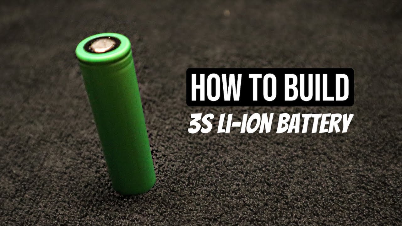 How to Build a 3s Li-ion Battery Pack - YouTube
