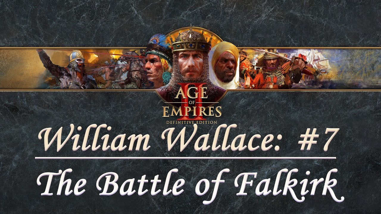 Age of Empires 2 Definitive Edition - William Wallace Campaign, Mission ...