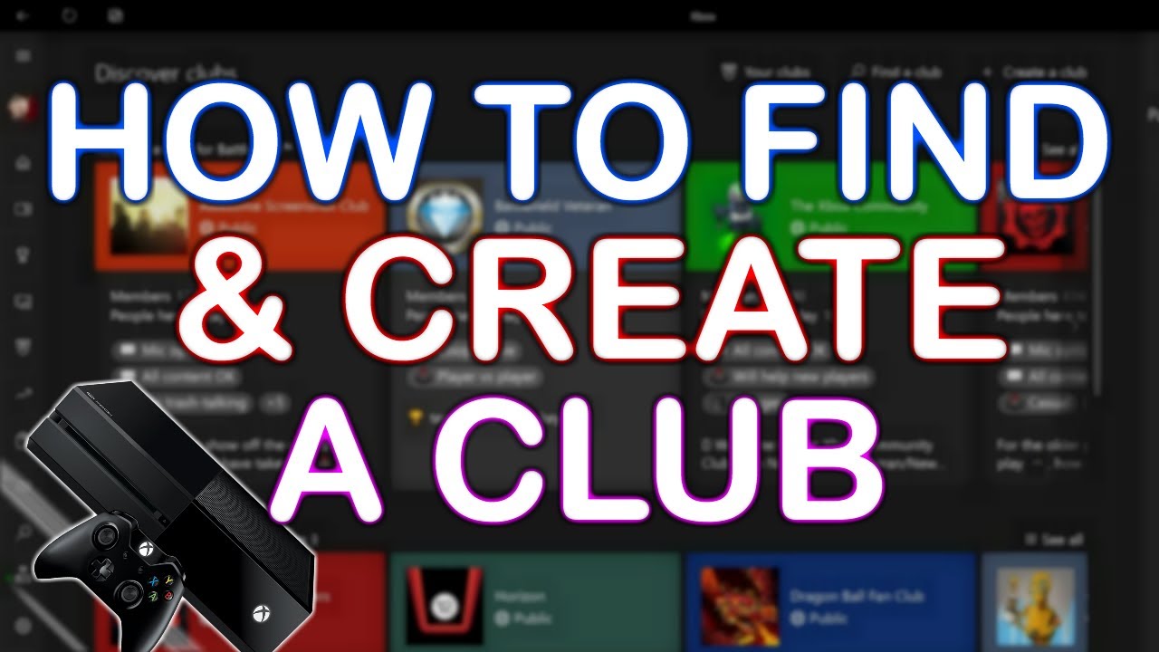 HOW TO JOIN & CREATE A CLUB ON XBOX ONE IN 2020! - YouTube