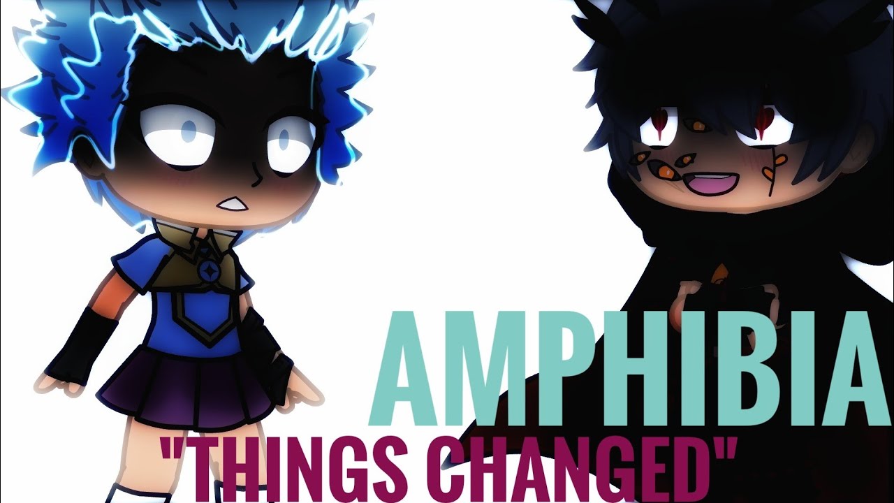 "Things Changed"||Amphibia||Angst|| - YouTube